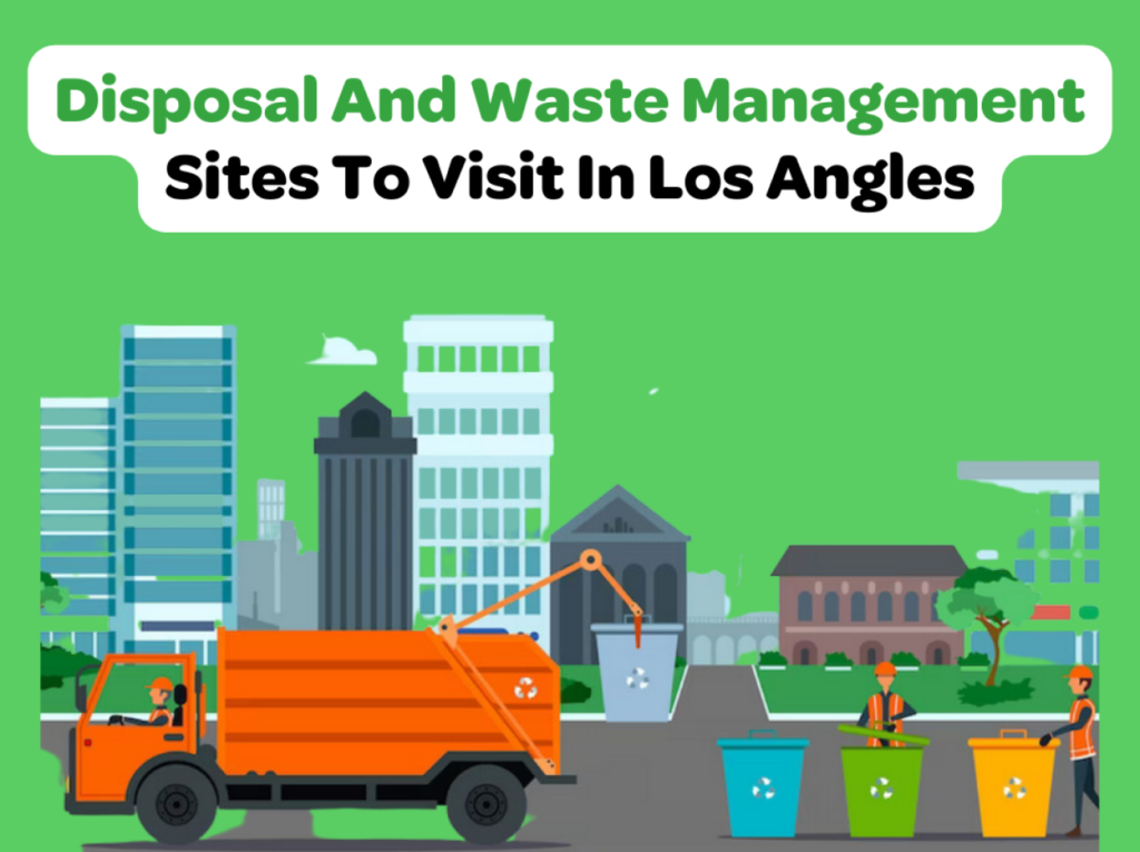 Waste Disposal Sites for a Greener Future in Los Angeles
